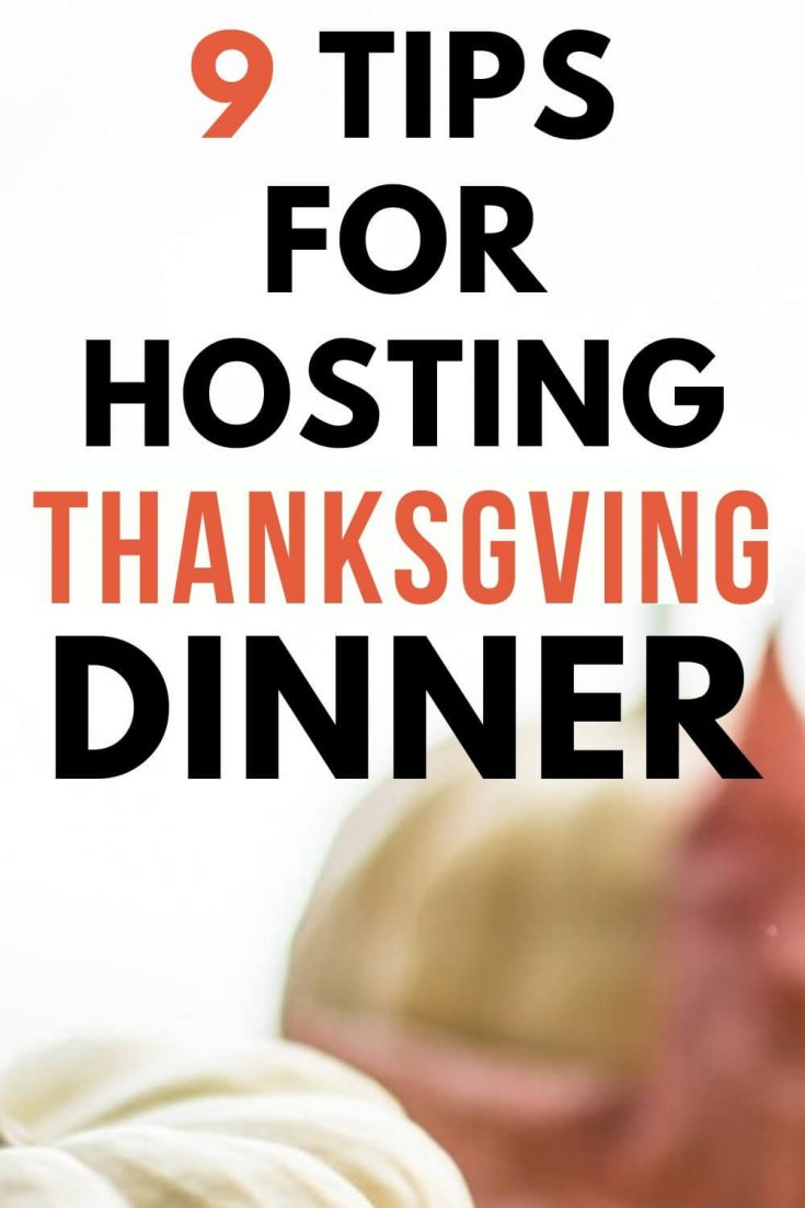 Tips For Hosting Thanksgiving for the First Time - The Purposeful Nest