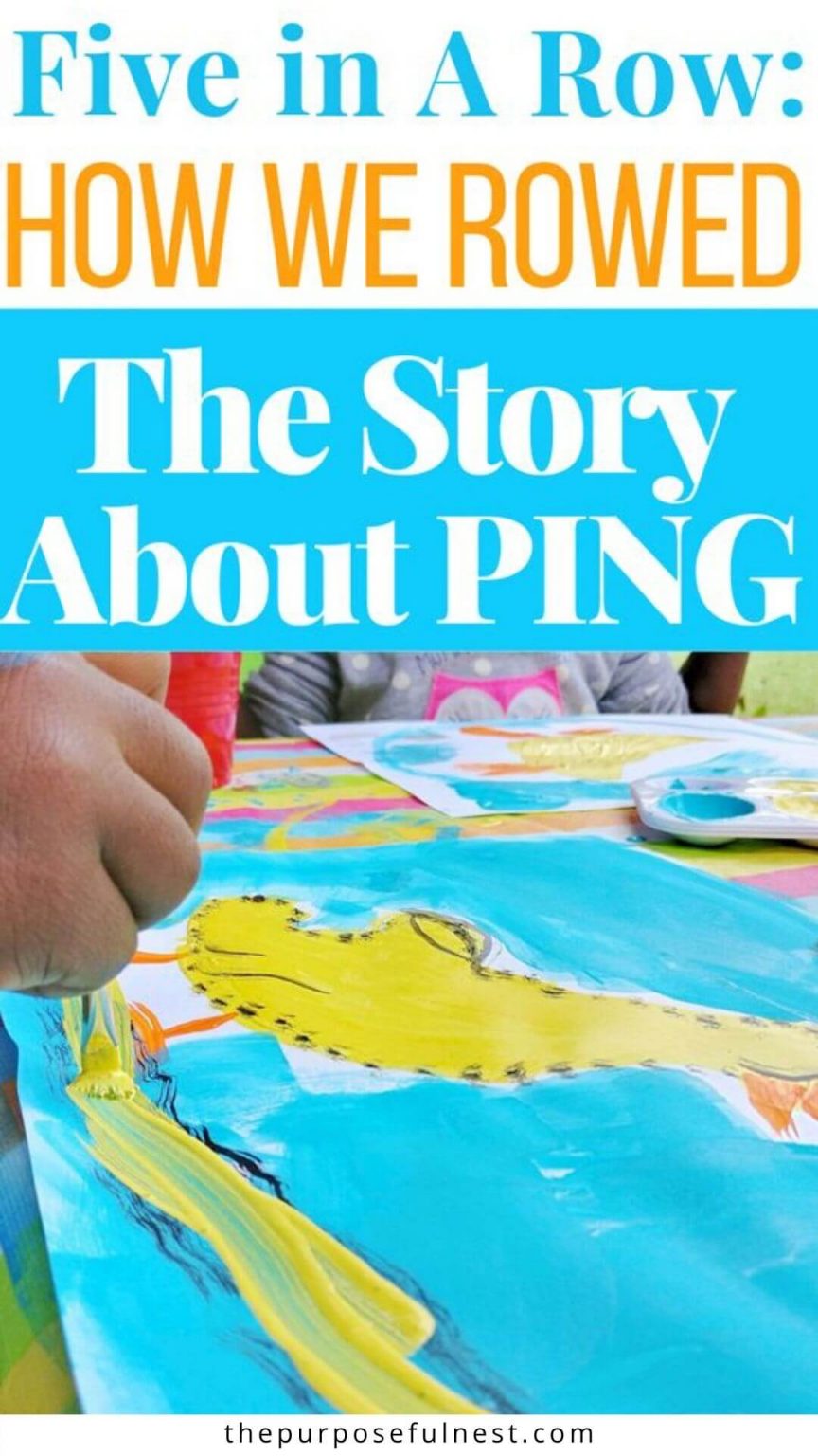Five In A Row: The Story About Ping - The Purposeful Nest