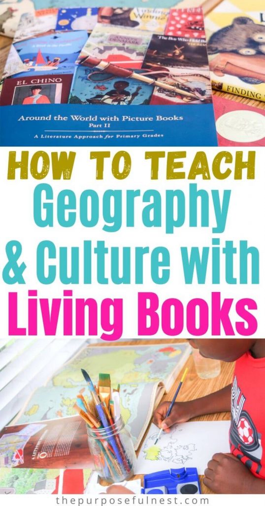 Living Books to Teach Geography - The Purposeful Nest